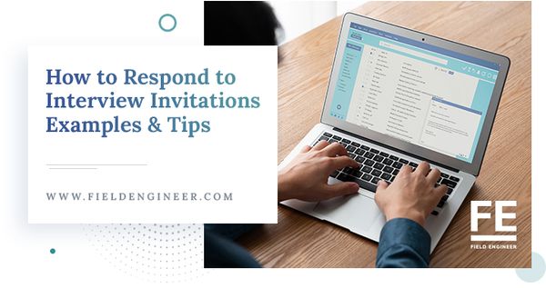 How to Respond to Interview Invitations: Examples & Tips